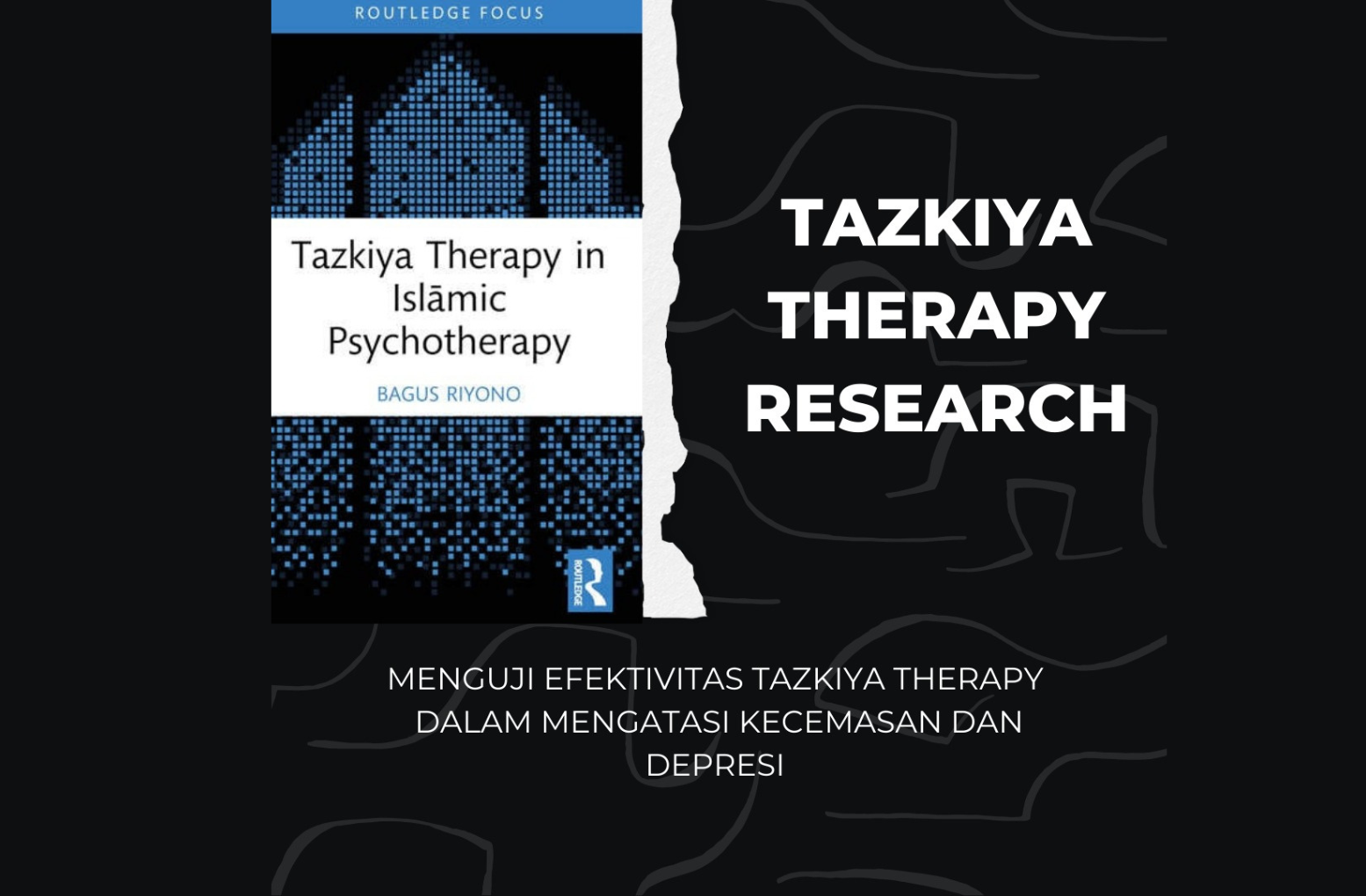 Tazkiya Therapy Terkonfirmasi sebagai Pendekatan Psikoterapi yang Dapat Dipercaya – Fakultas ...